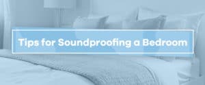 How to Soundproof a Bedroom | Soundproof Cow