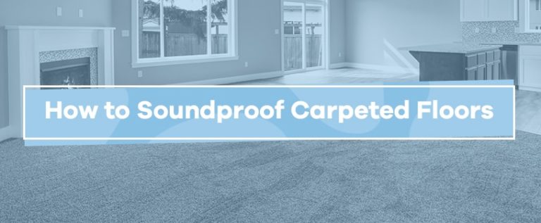Soundproofing Carpet Floors | Soundproof Cow