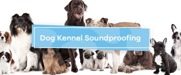 Dog Kennel Soundproofing Solutions | Soundproof Cow