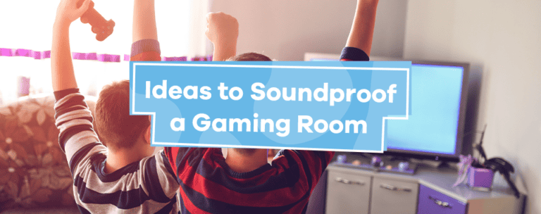 Ideas to Soundproof a Gaming Room | Soundproof Cow