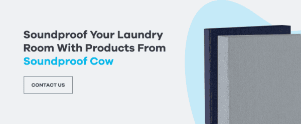 How to Soundproof a Laundry Room | Soundproof Cow