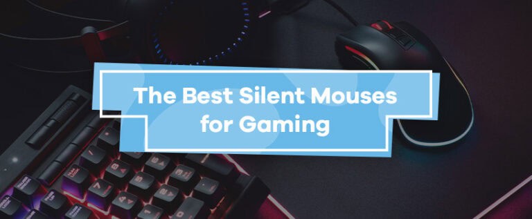 The Best Silent Mouses for Gaming | Soundproof Cow