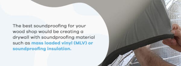 Wood Shop Soundproofing | Soundproof Cow