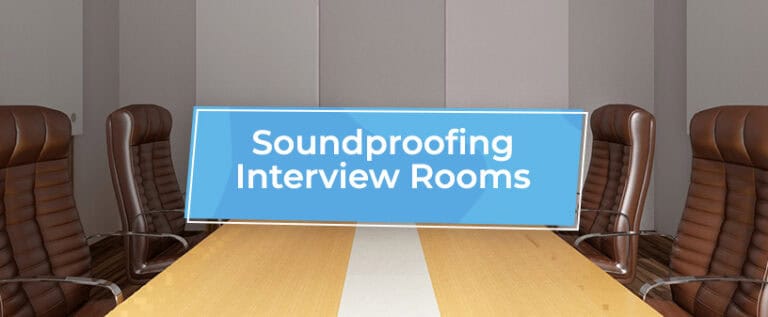 Soundproofing Interview Rooms | Soundproof Cow