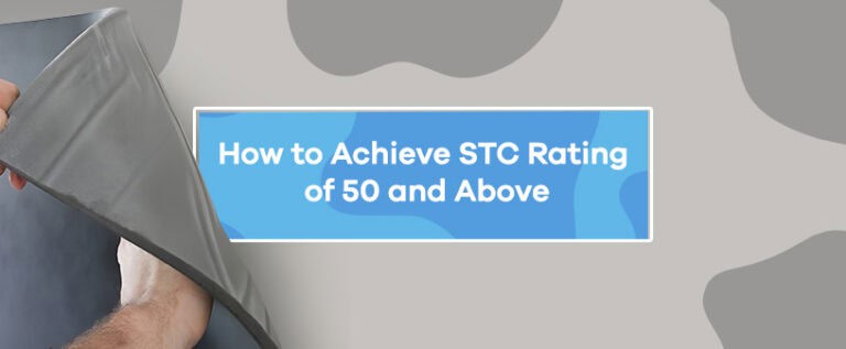 How to Reach STC Rating 50+ in Soundproofing