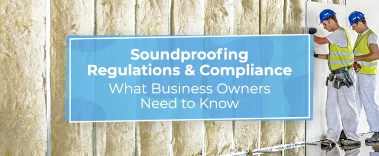 Soundproofing Regulations & Compliance